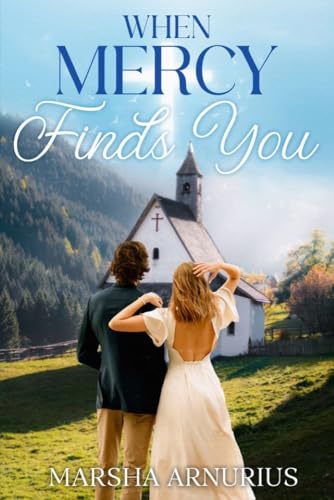 When Mercy Finds You: A Discounted Christian Fiction eBook - Bargain Booksy
